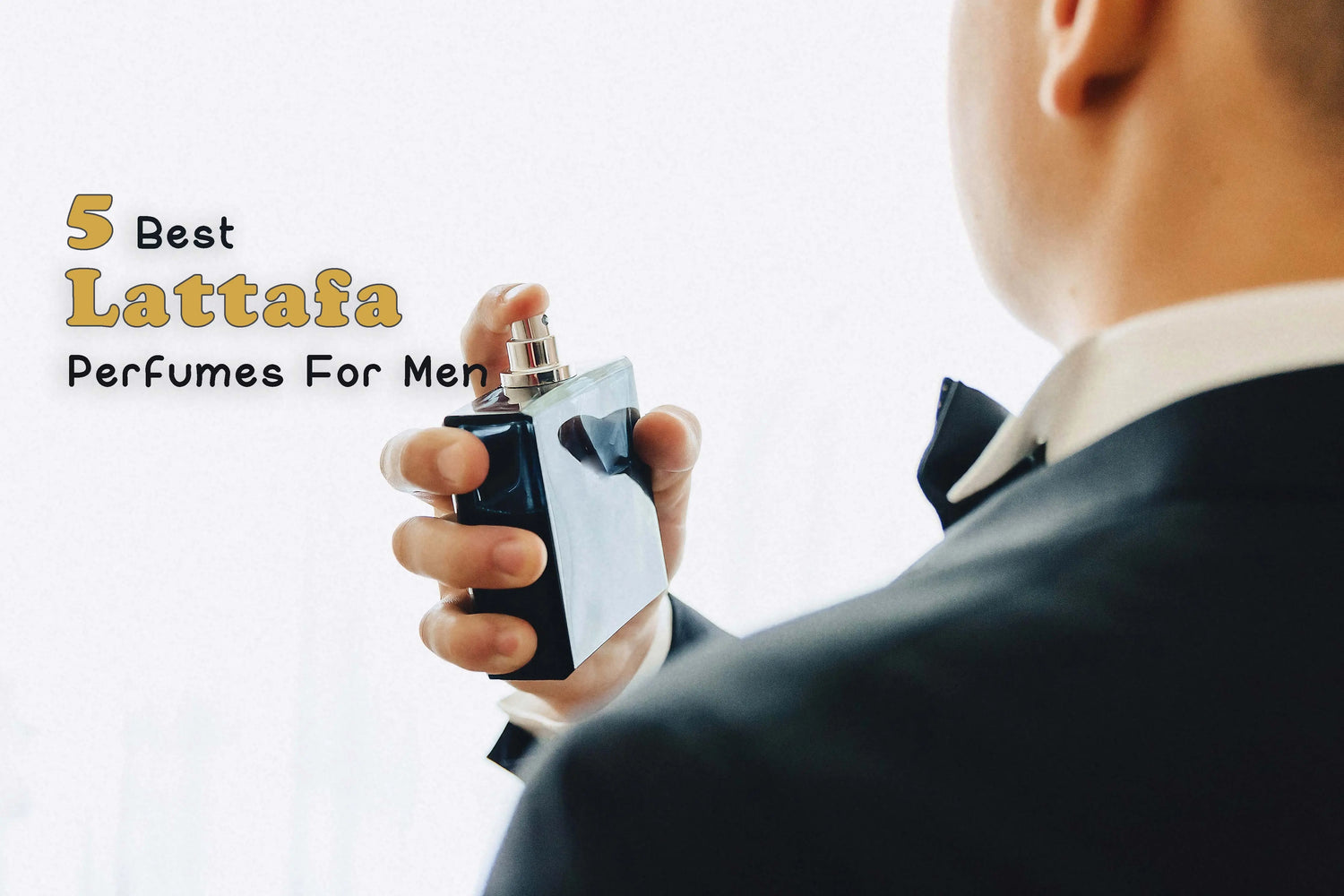 Best 5 Lattafa Long Lasting Perfumes for Men 2025