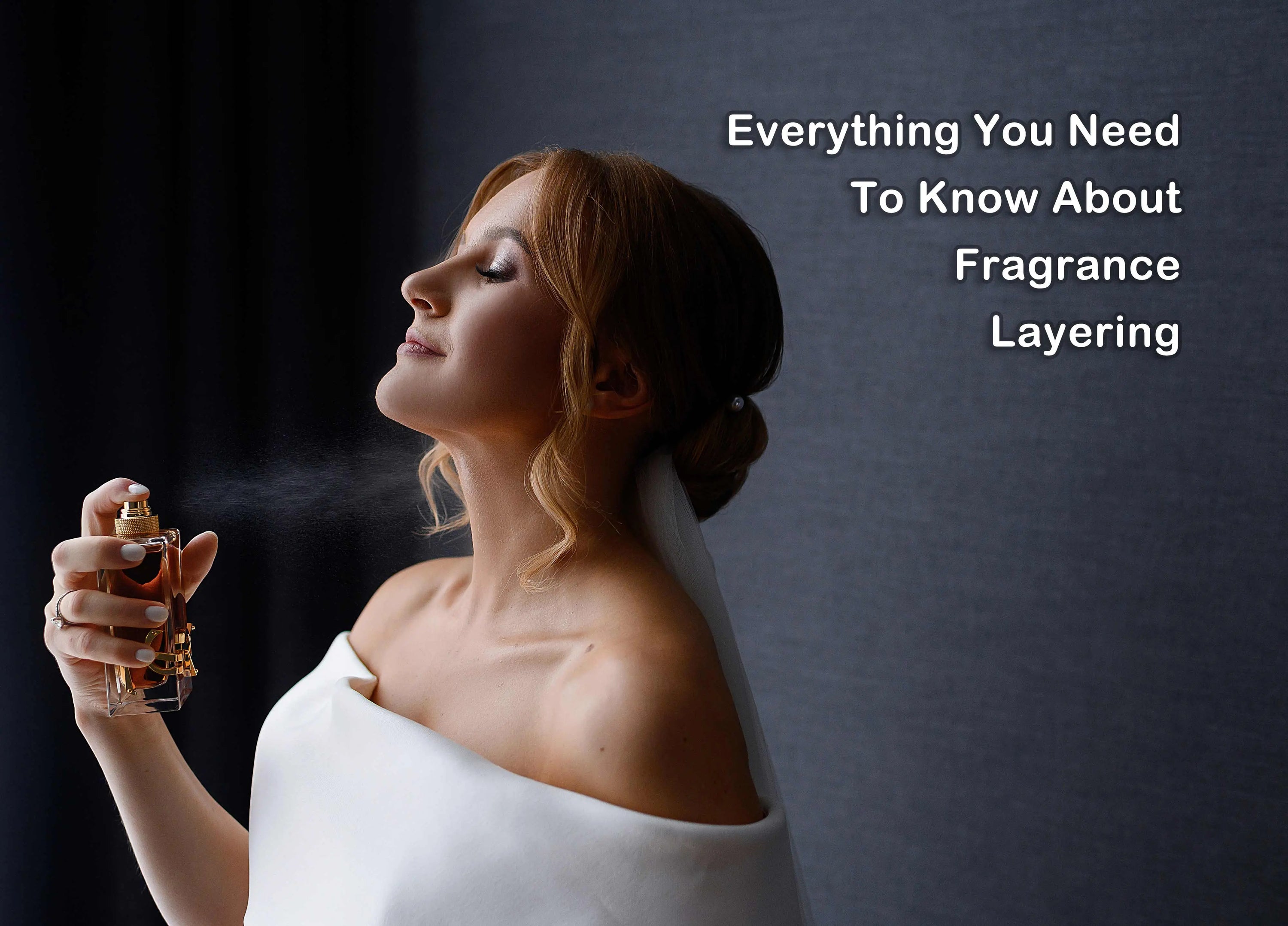 What Is Fragrance Layering and How To Do It